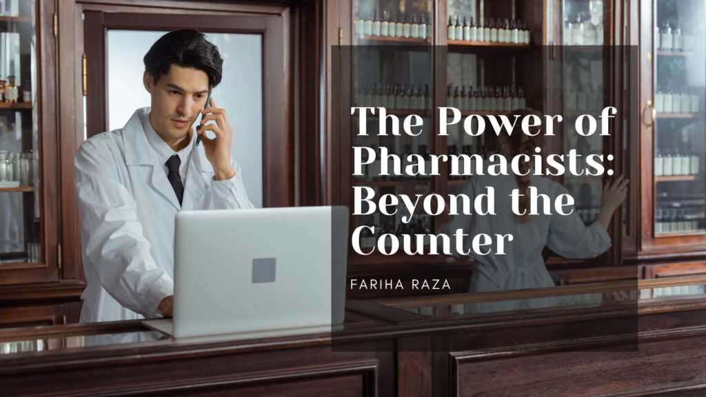 The Power Of Pharmacists: Your Partner In Health, Not Just Prescription ...